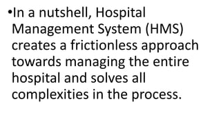 What is Hospital Management System.pptx | Healthcare Industry | Industries
