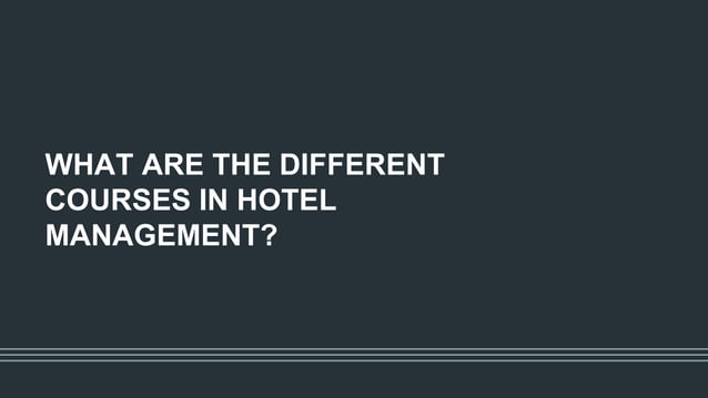 What is Hotel Management all about? | PPT