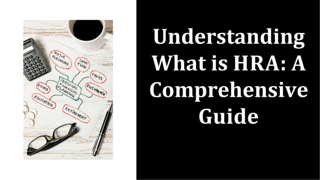 What Is HRA and How Is it Calculated? ppt | PPT
