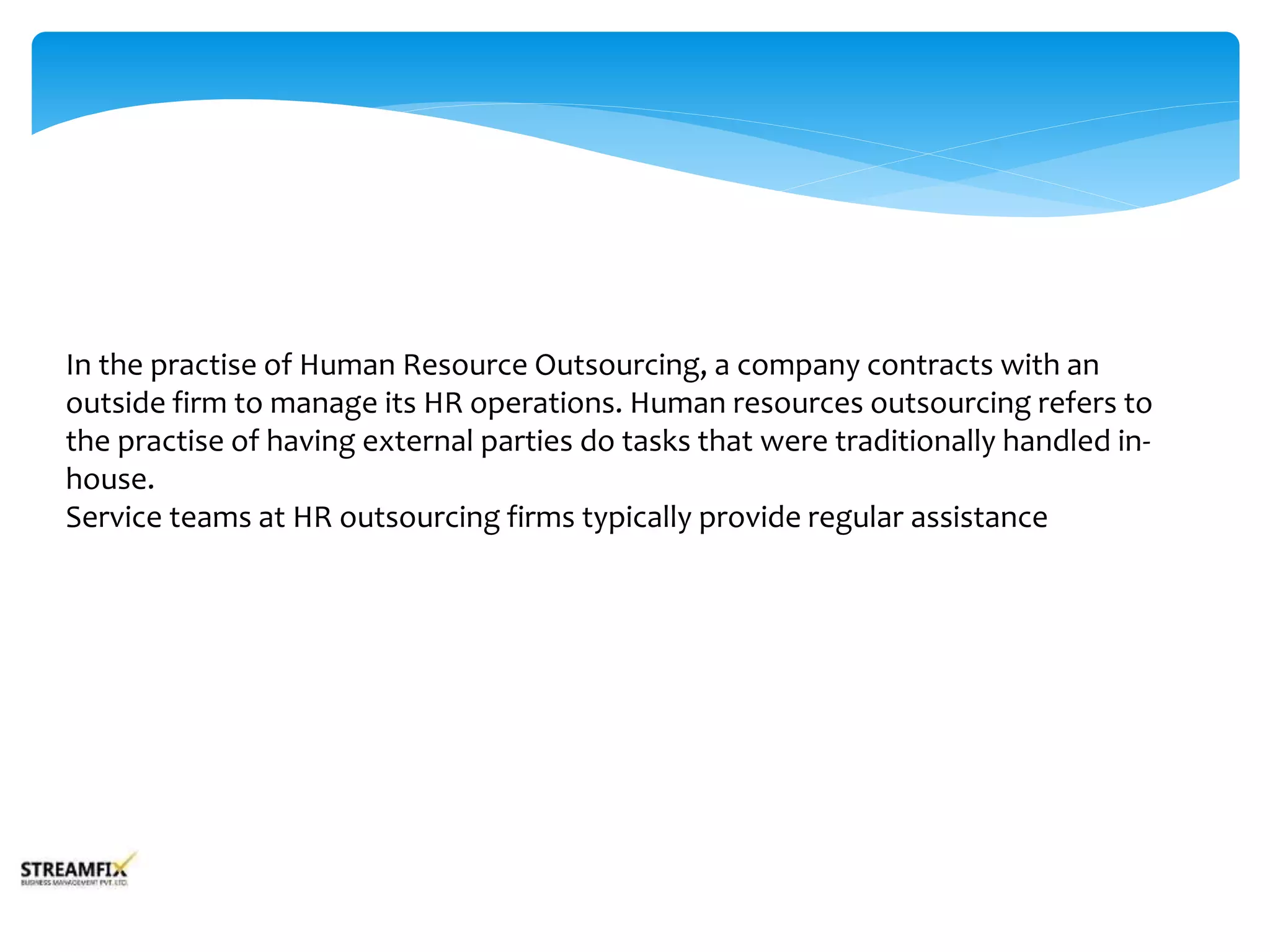 What is HR Outsourcing And Benefits of outsourcing HR.pptx