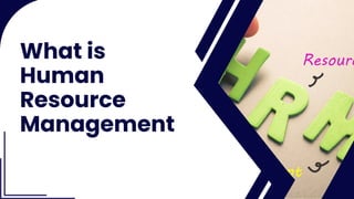 What is Human Resource Management.pdf