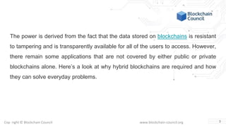 What is hybrid blockchain how can it help to solve everyday problems | PPT