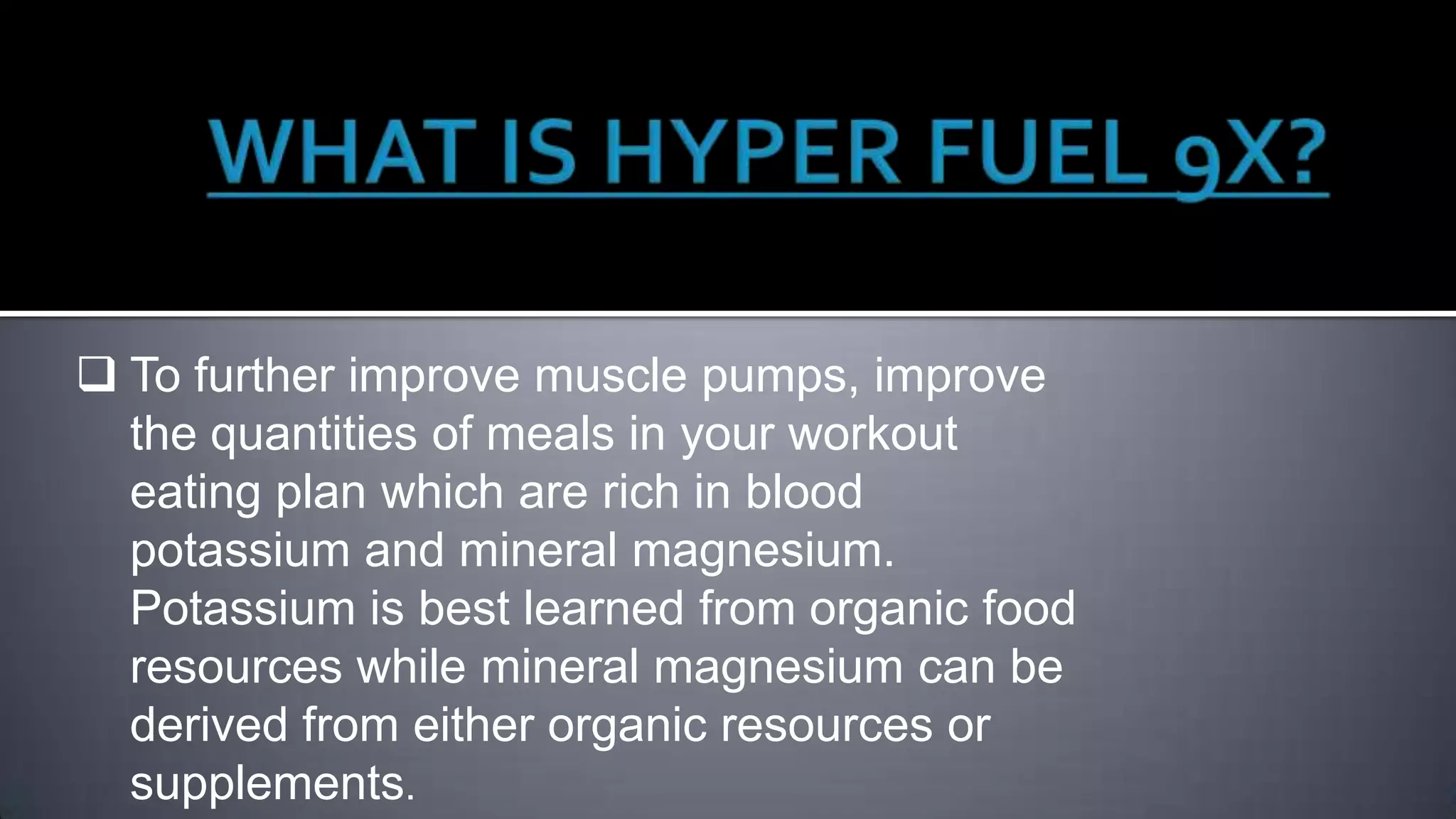 What is hyper fuel 9 x | PPT