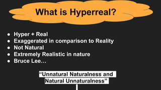 What is hyperreal? | PPTX