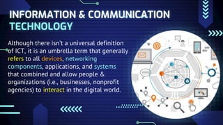 WHAT IS INFORMATION COMMUNICATION TECHNOLOGY? | PPTX