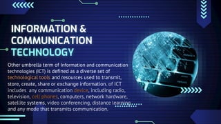 WHAT IS INFORMATION COMMUNICATION TECHNOLOGY? | PPTX