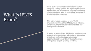 What Is IELTS Exam – The Ultimate IELTS Primer (2023).pptx