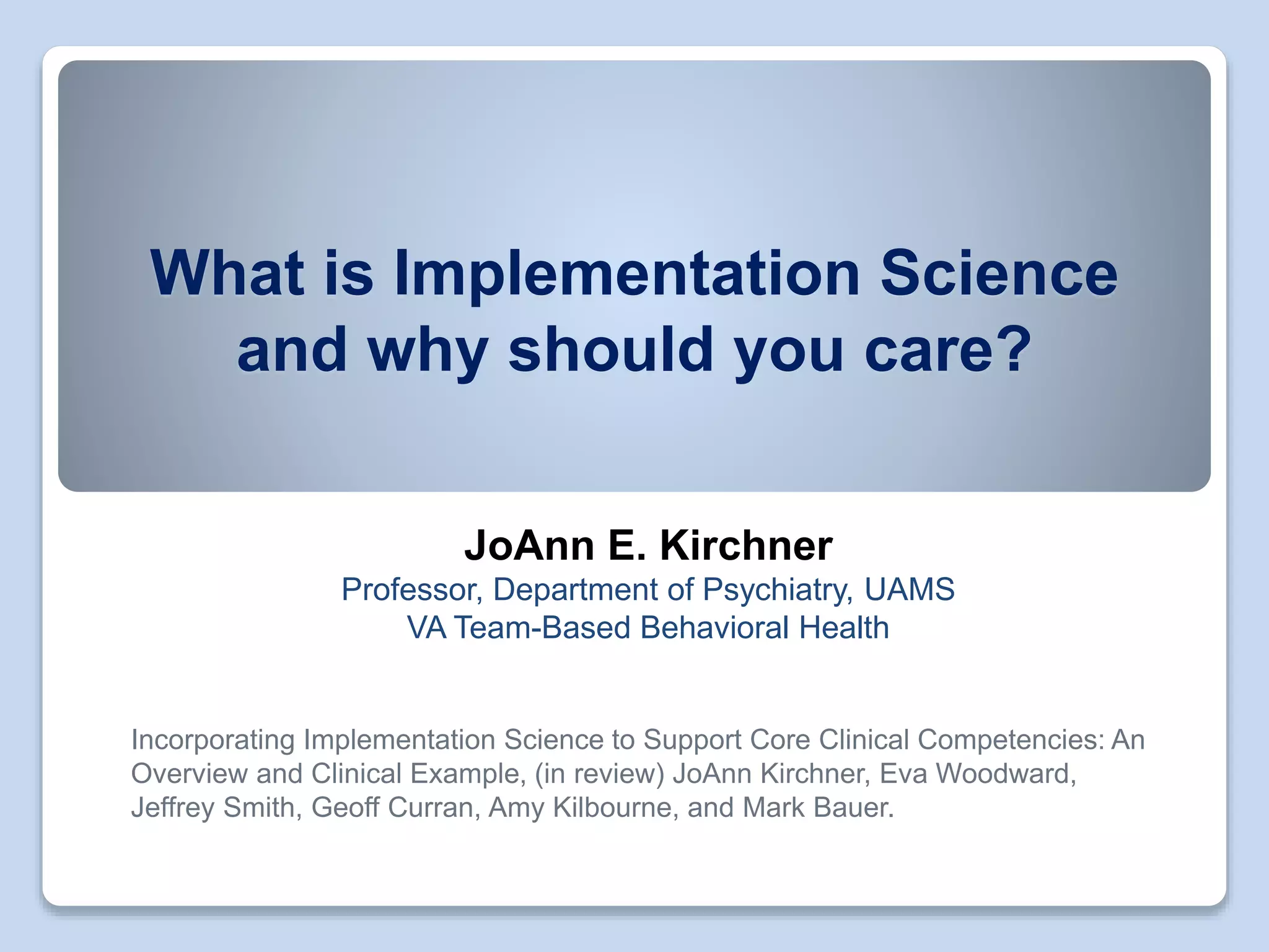 What is implementation science and why should you care | PPTX