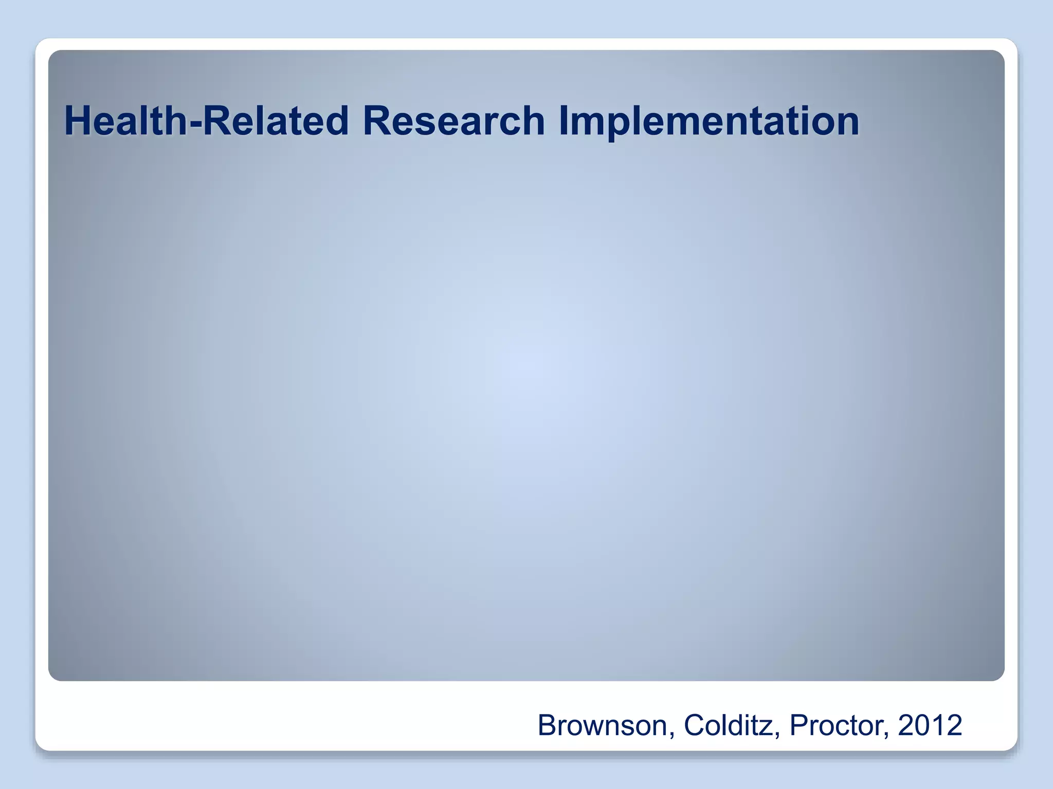 What is implementation science and why should you care | PPTX