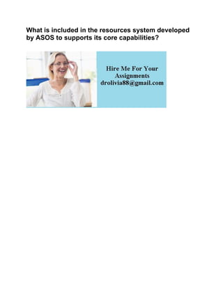 What is included in the resources system developed by ASOS to supports ...