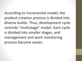 What is incremental development model? | PPT