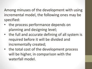 What is incremental development model? | PPT