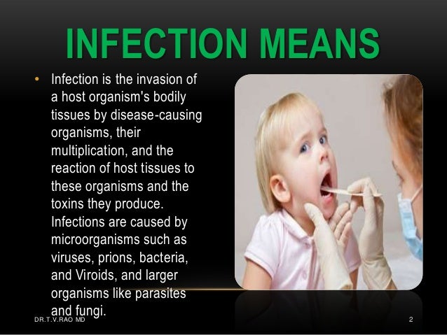 What is Infection