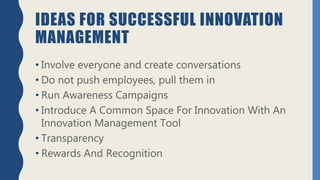 What is Innovation Management | PPTX | Business Administration | Business