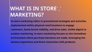 WHAT IS INSTORE MARKETING IN RETAIL?.pptx