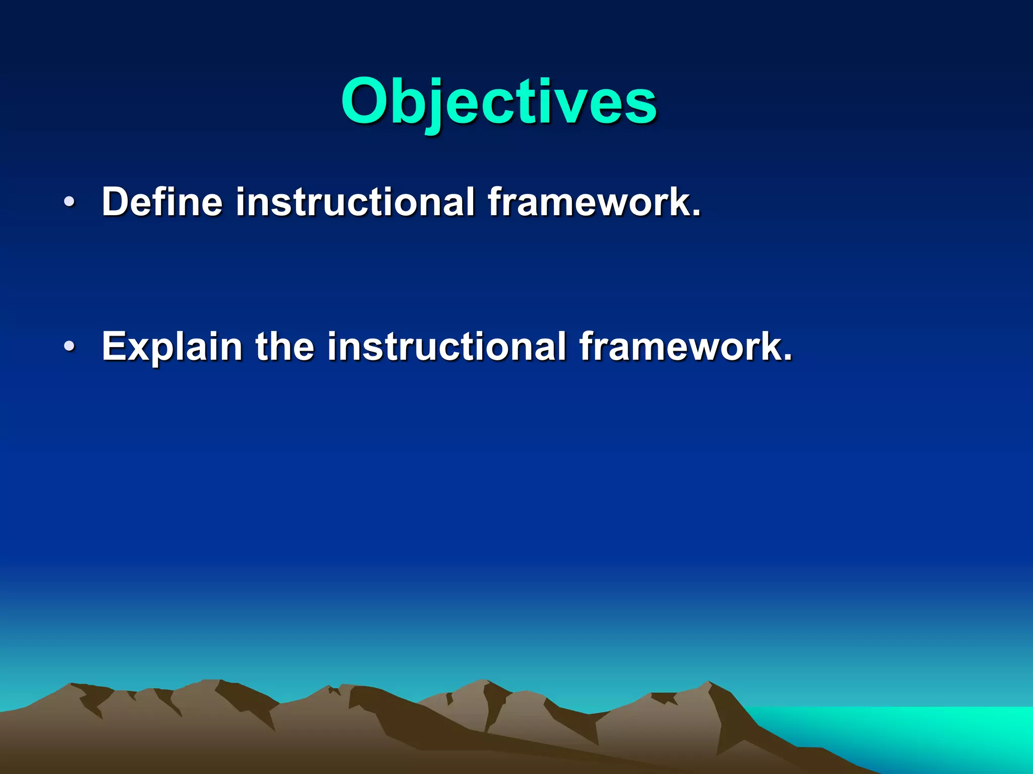 What is instructional frame work | PPTX