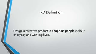 What is interaction design (IxD) | PPTX