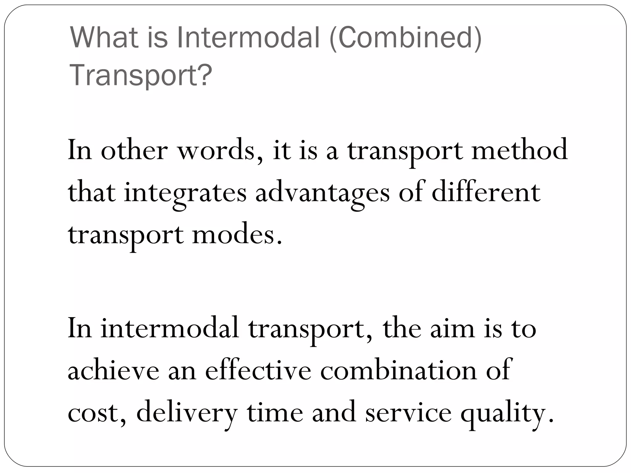 Intermodal (combined) transport | PPT