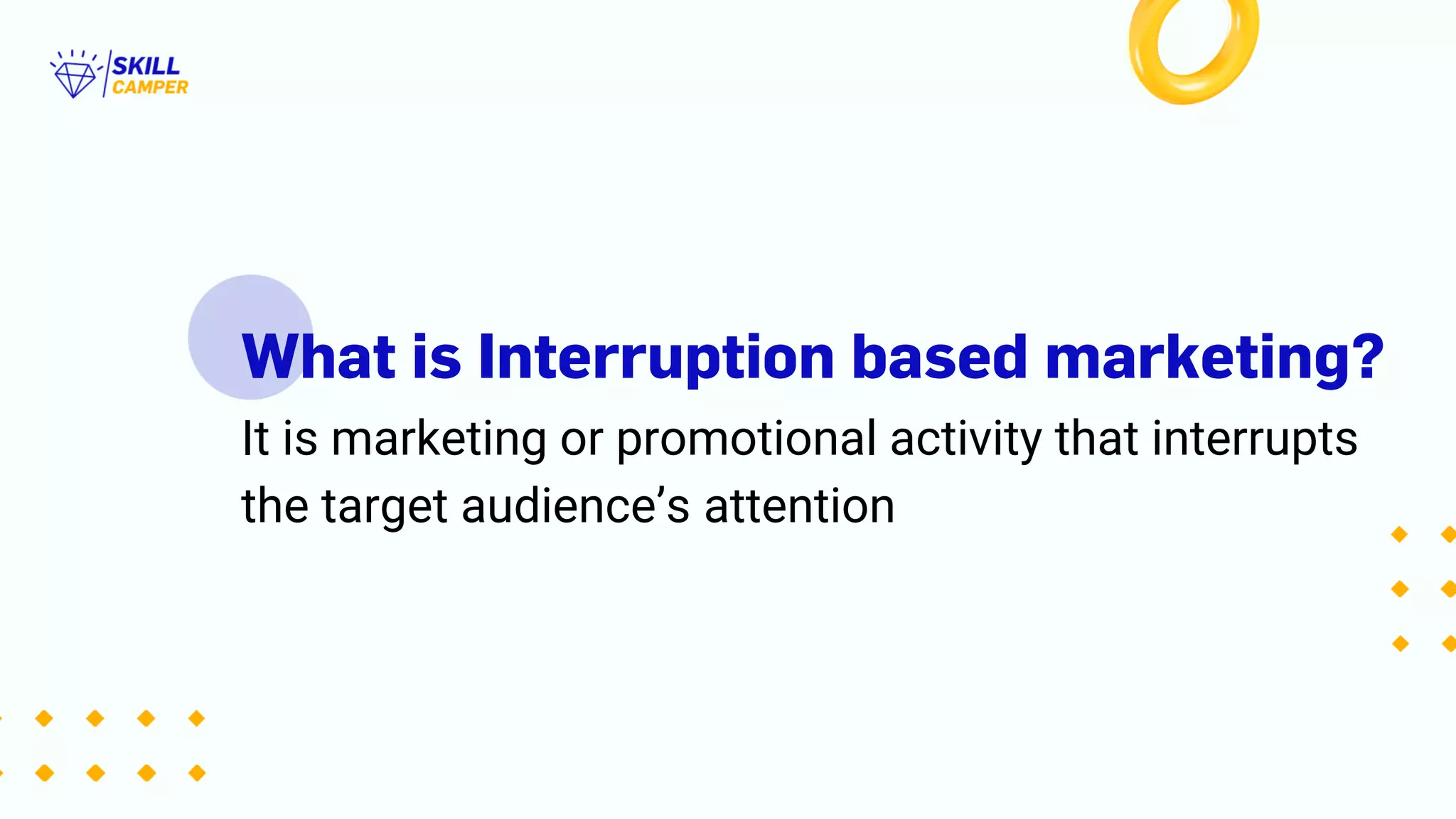 What is Interruption based Marketing? | Digital Marketing | PPT