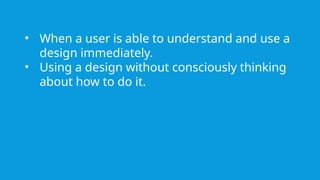 What is Intuitive Design.pptx and the concept of it | PPT