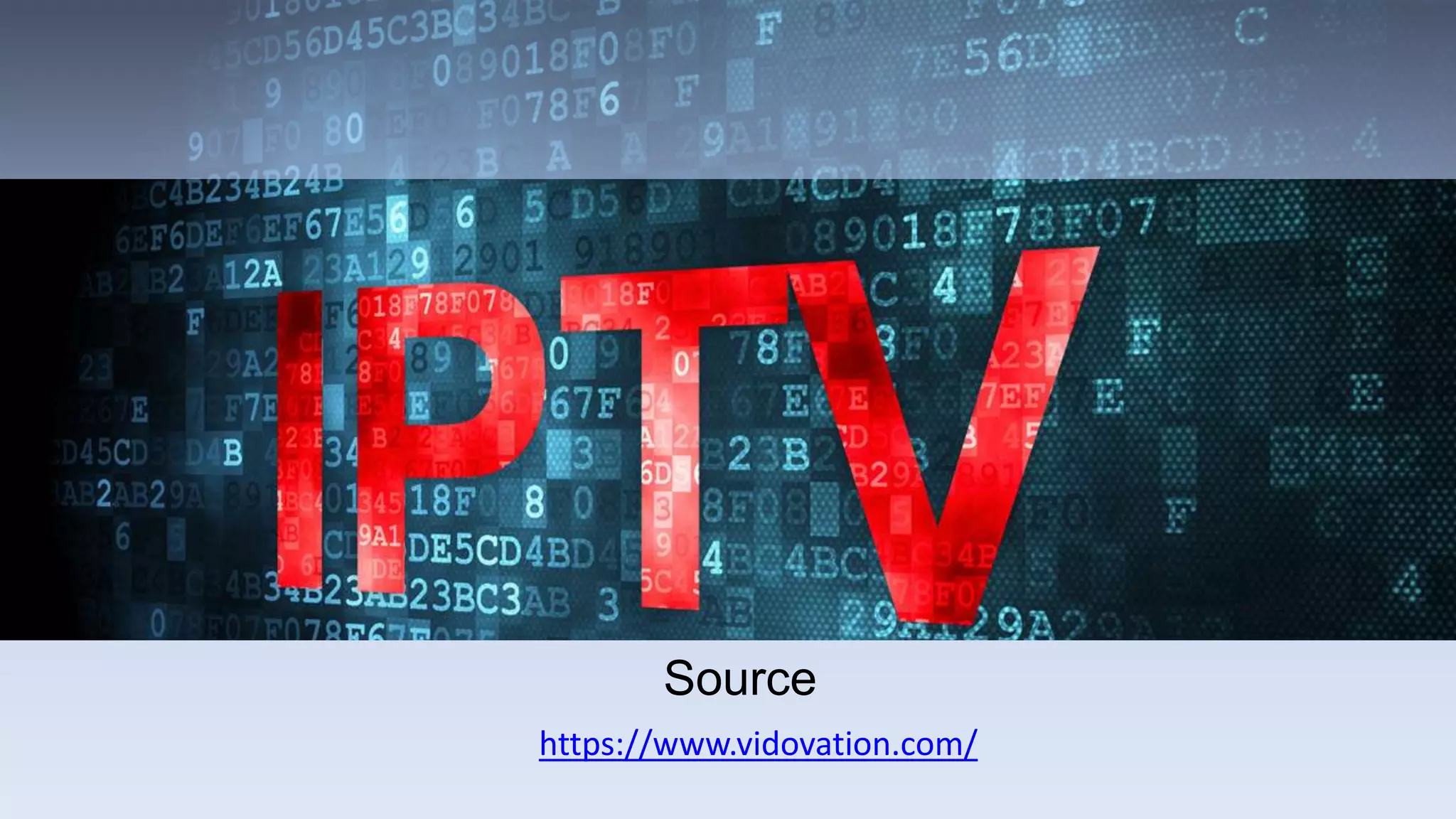 What is IPTV & How Does IPTV Server Work | PPT