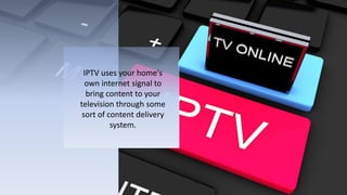 What is IPTV & How Does IPTV Server Work | PPT