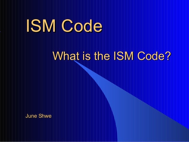What is ism code