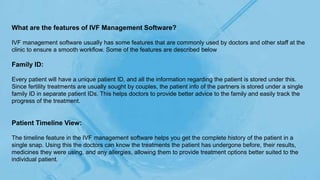 What is IVF Management Software and Its Features.pptx