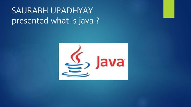 What is java?-Saurabh Upadhyay | PPT