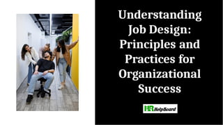 What is Job Design in Human Resource Management | PPTX | Career Advice ...