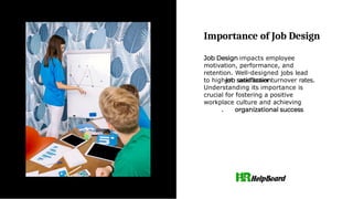 What is Job Design in Human Resource Management | PPTX