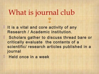 What is journal club an overview zoheb | PPT