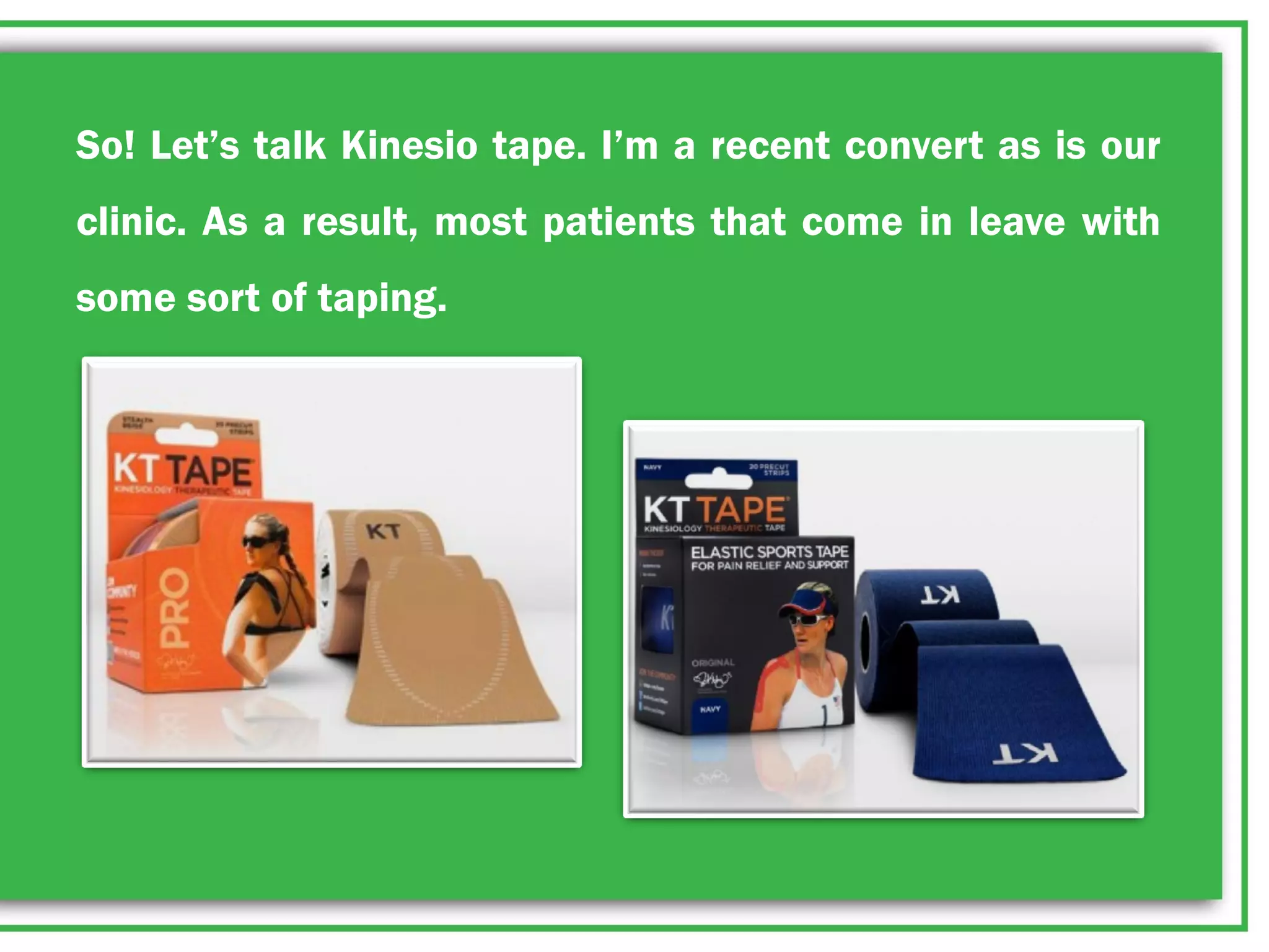 WHAT IS KINESIO TAPE AND WHY DO PHYSICAL THERAPISTS USE IT? | PDF