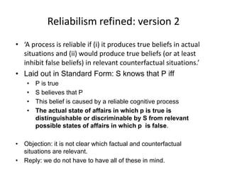 What is knowledge 2016 revision reliabilism | PPT