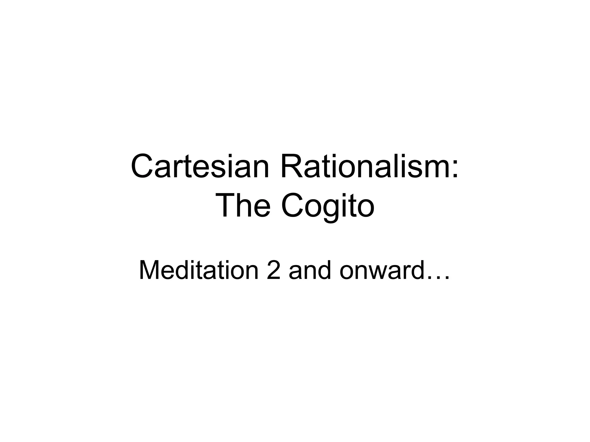 What is knowledge 2016 revision the cogito, the trademark argument | PPTX