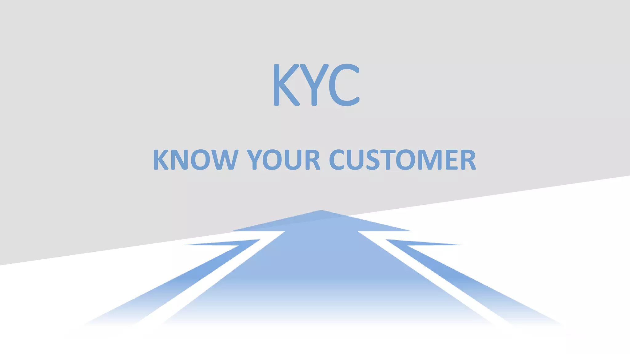 What is Know Your Customer(KYC)?.pptx | Business | Business and Finance