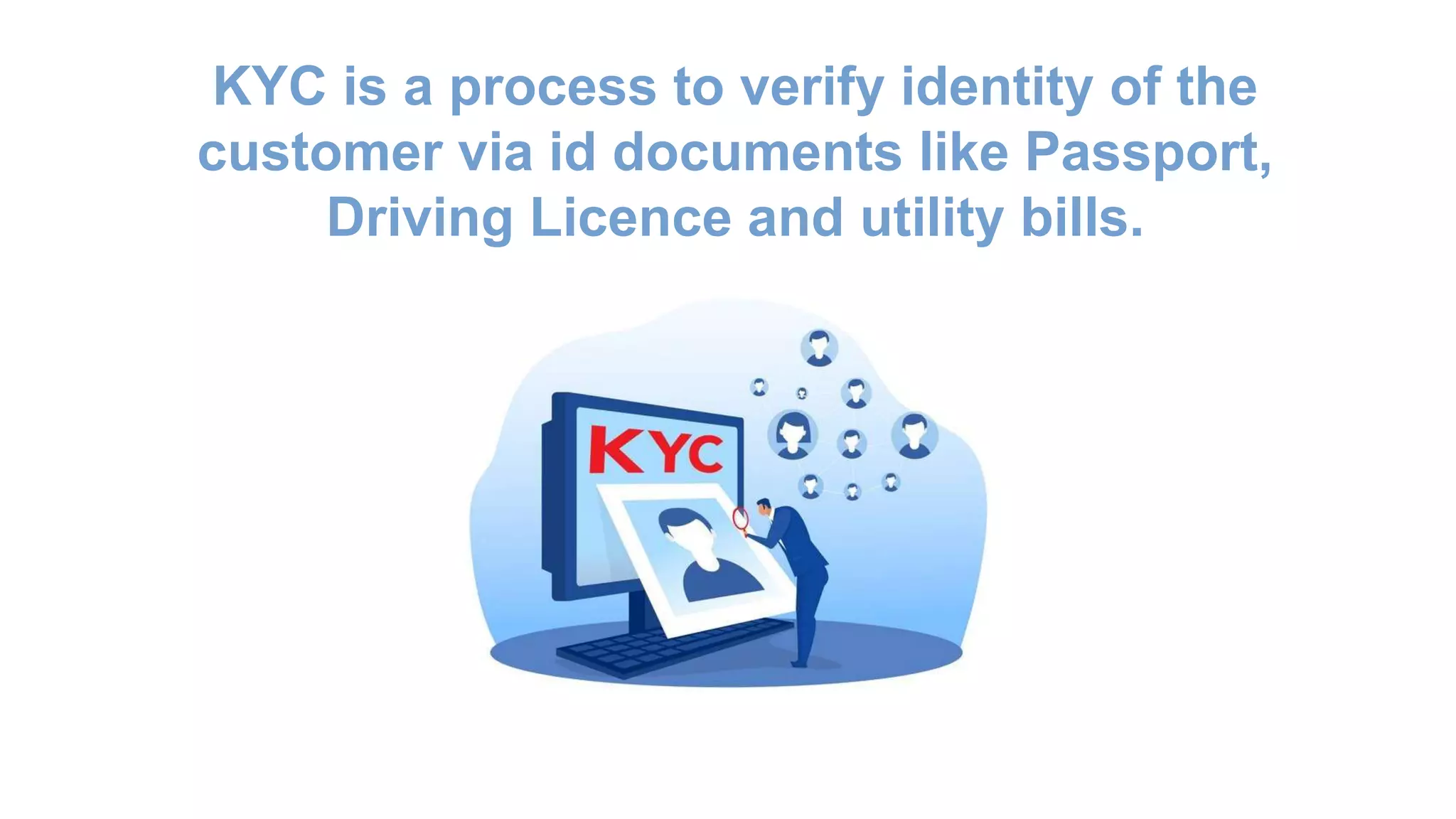 What is Know Your Customer(KYC)?.pptx | Business | Business and Finance