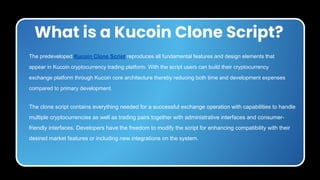 What is Kucoin Clone Script How does work | PPT