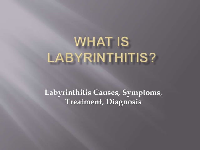 What is labyrinthitis | PPT