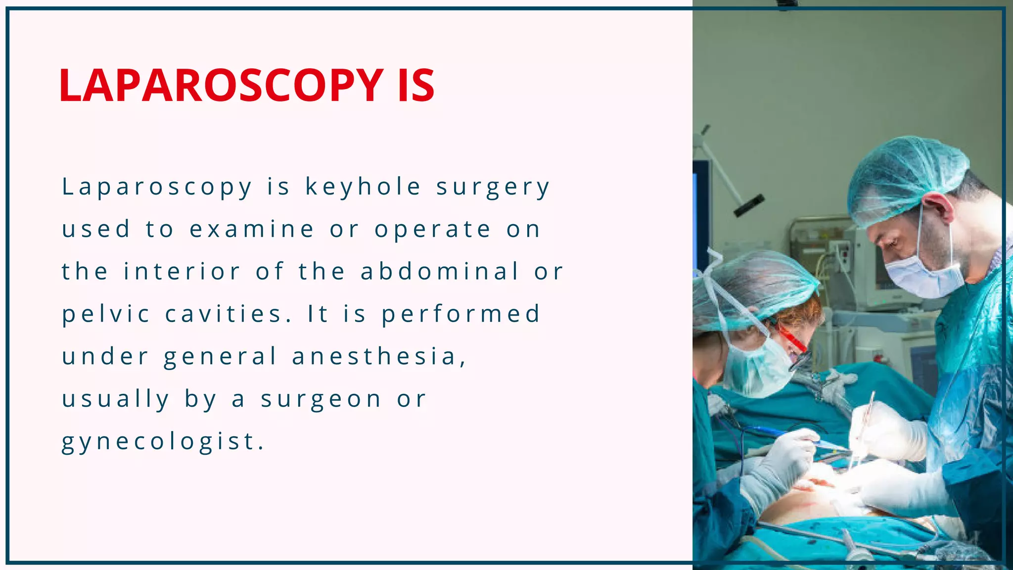 What is Laparoscopy? - An Overview by RG Stone Hospital Ludhiana | PPT
