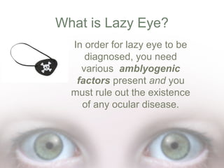 What is lazy eye? | PPT