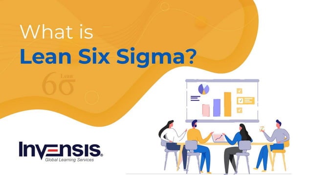 What is Lean Six Sigma? Lean Six Sigma Explained - Invensis Learning | PDF