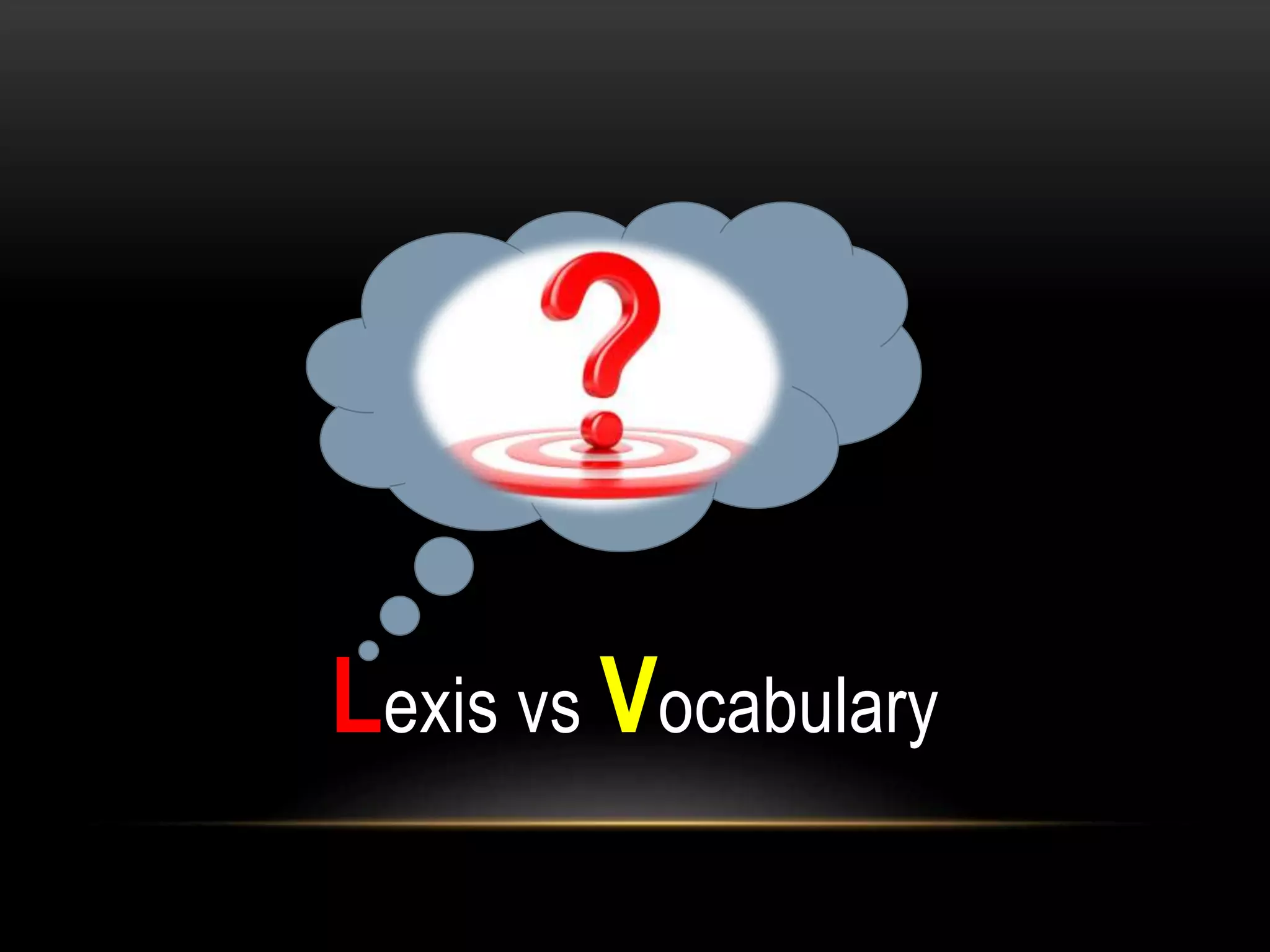 What is lexis? | PPTX