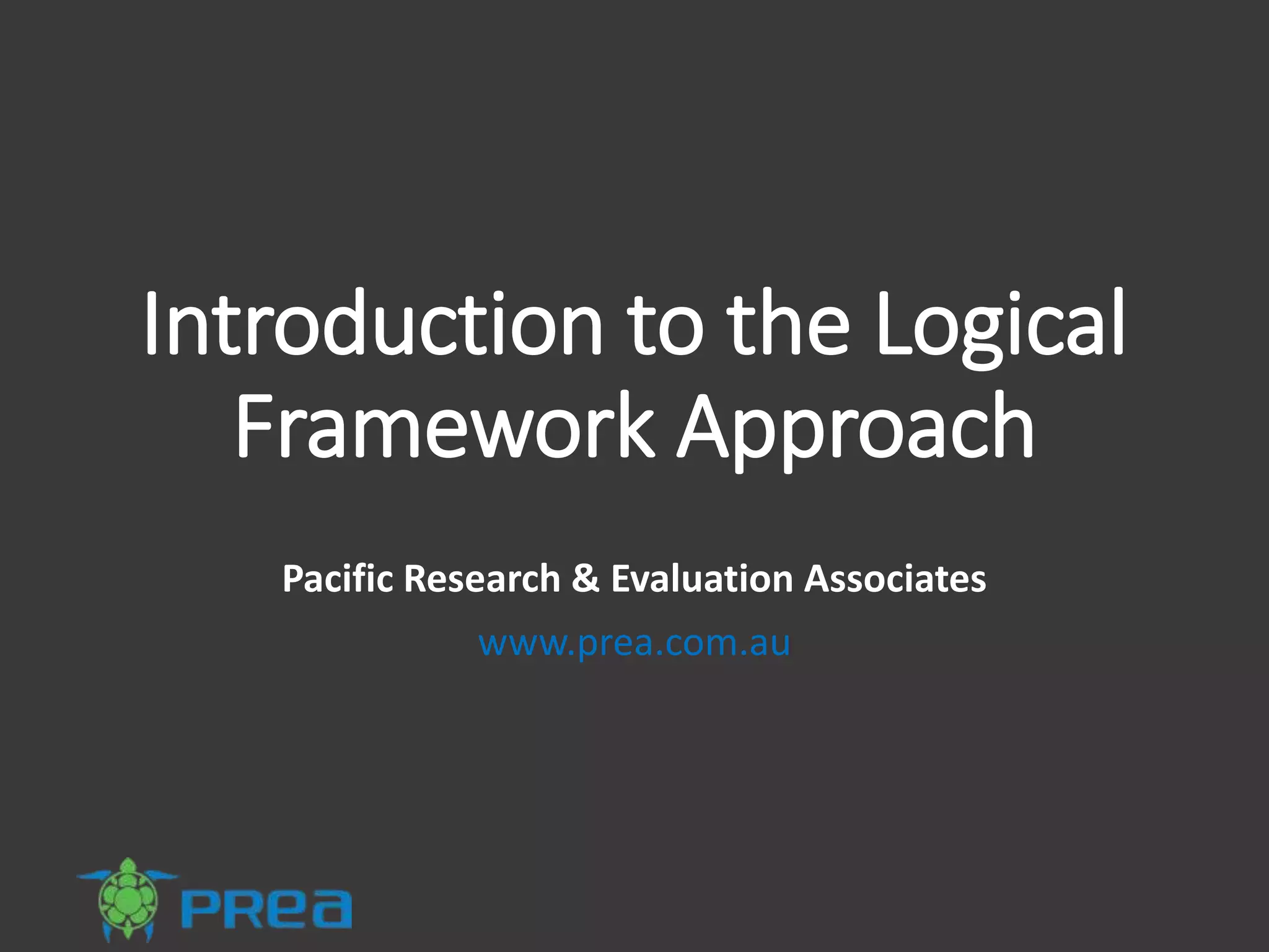 Introduction To The Logical Framework Approach Ppt