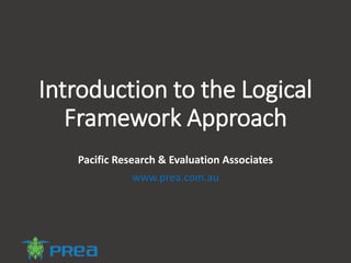 Introduction to the Logical Framework Approach | PPTX