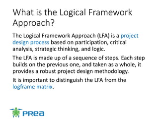 Introduction to the Logical Framework Approach | PPTX