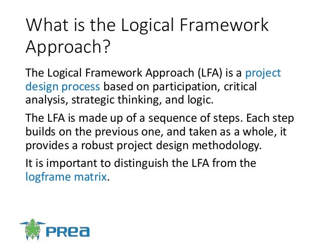 Introduction to the Logical Framework Approach