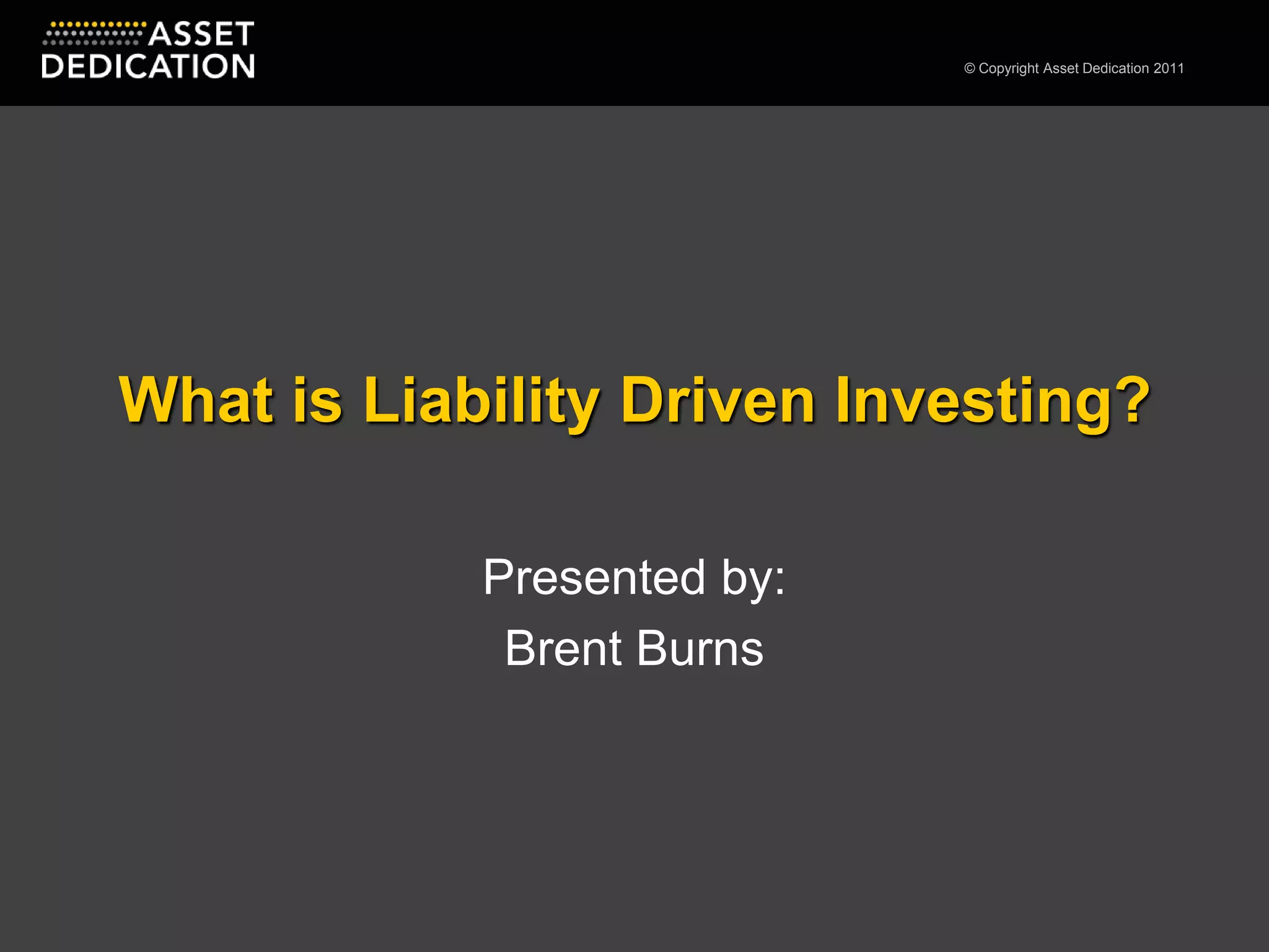 What is Liability Driven Investing - FPA NY 2011 | PPTX
