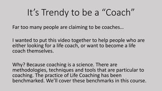 What Is Life Coaching? How to recognize real coaching. | PPT
