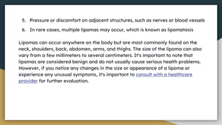 What is Lipoma , Causes , Symptoms & Treatment.pptx
